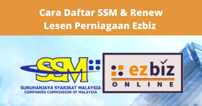 【资讯】注册生意无需亲自到SSM！上网就能搞定，每年最低费用只需RM30！ | Knewbii